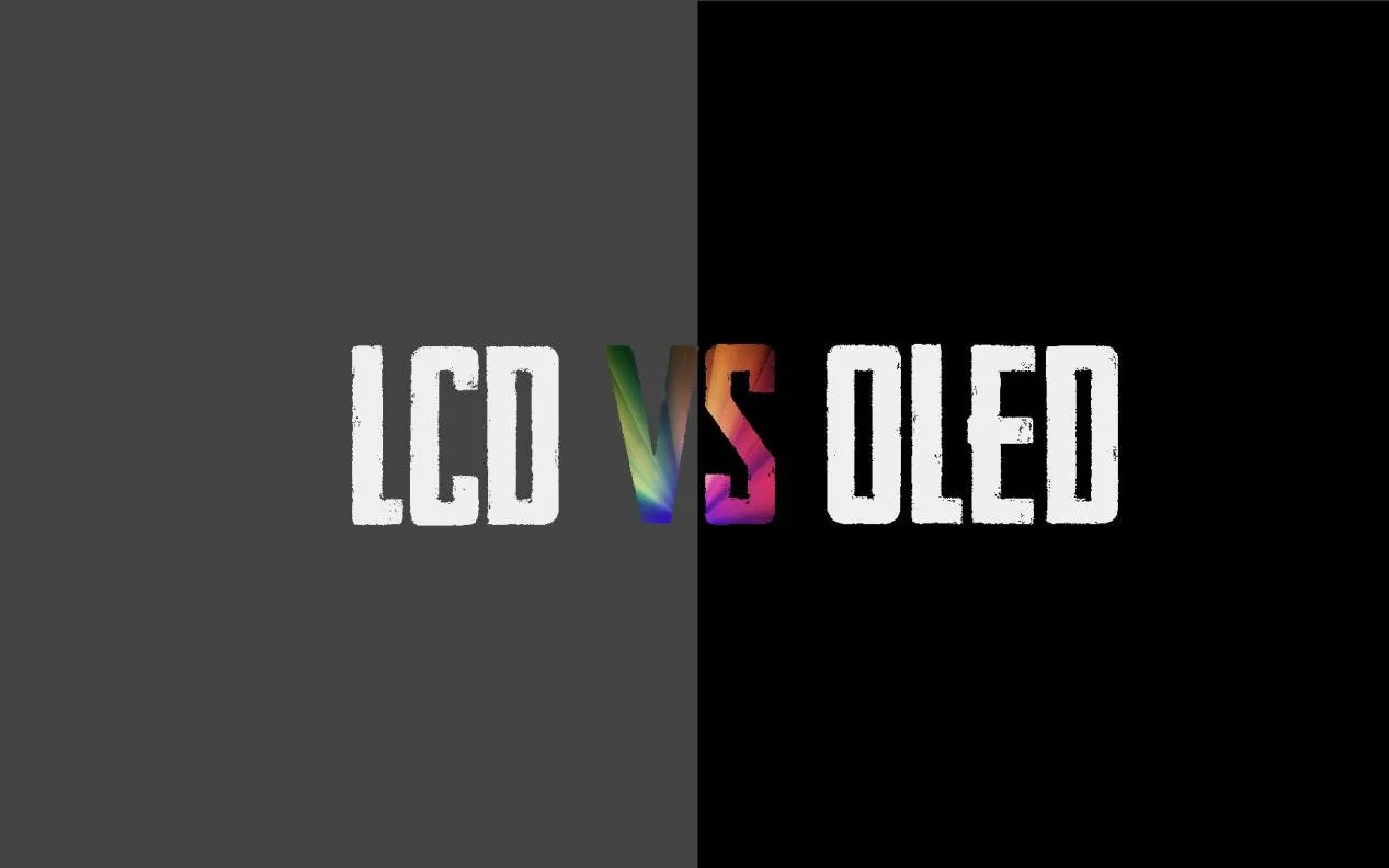 Do You Know the Difference Between OLED and LCD Screen?
